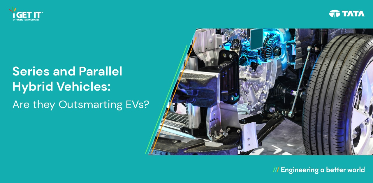 Series & Parallel Hybrid Vehicles: Are they Outsmarting EVs?