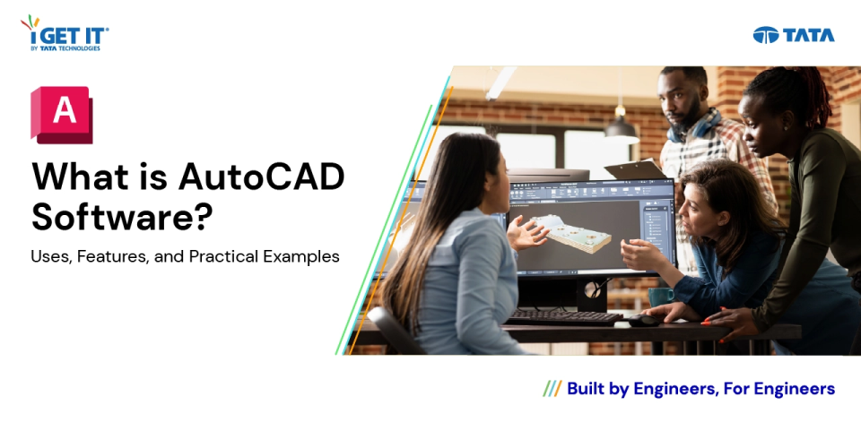 What Is AutoCAD Software? Uses, Features & Practical Examples